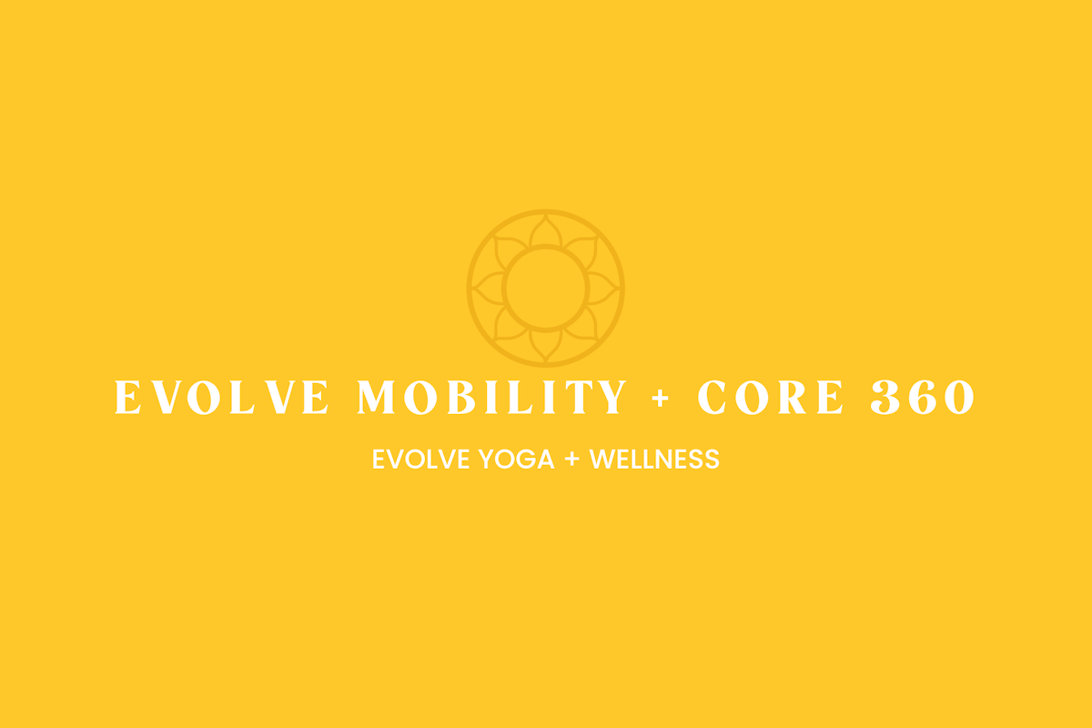 Union | Mobility + Core 360 at Evolve Yoga & Wellness