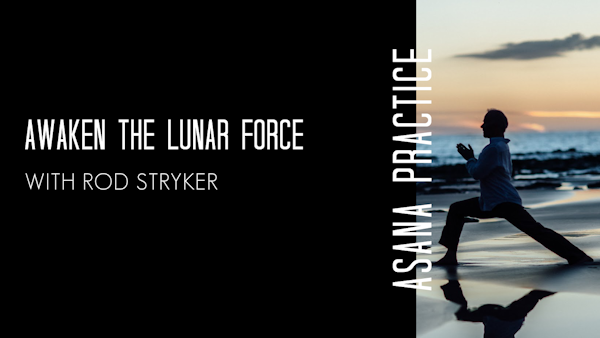 Union | Awaken The Lunar Force at Rod Stryker