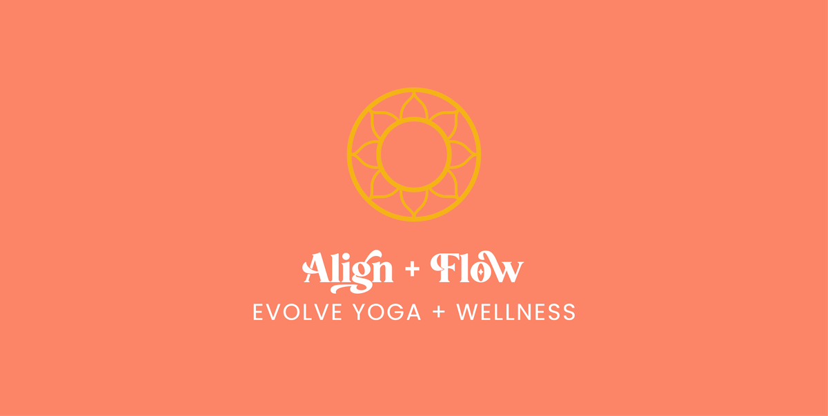 Union | Align + Flow!* at Evolve Yoga & Wellness