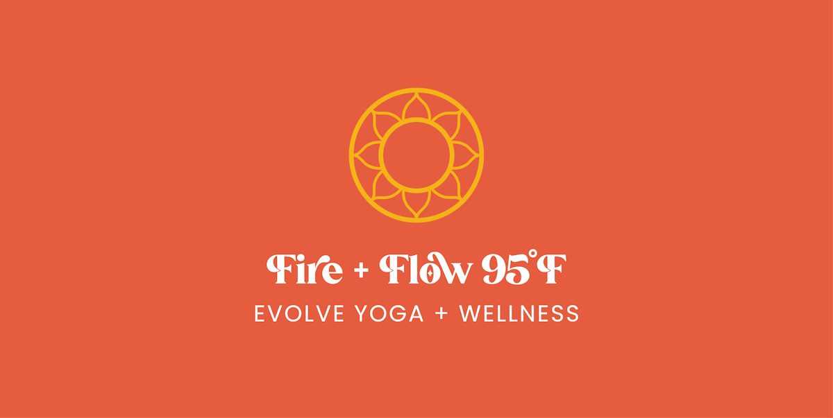 Union | Fire + Flow 95°F at Evolve Yoga & Wellness