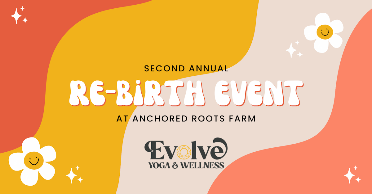 Union | Second Annual Re-Birth Celebration at Anchored Roots Farm at ...