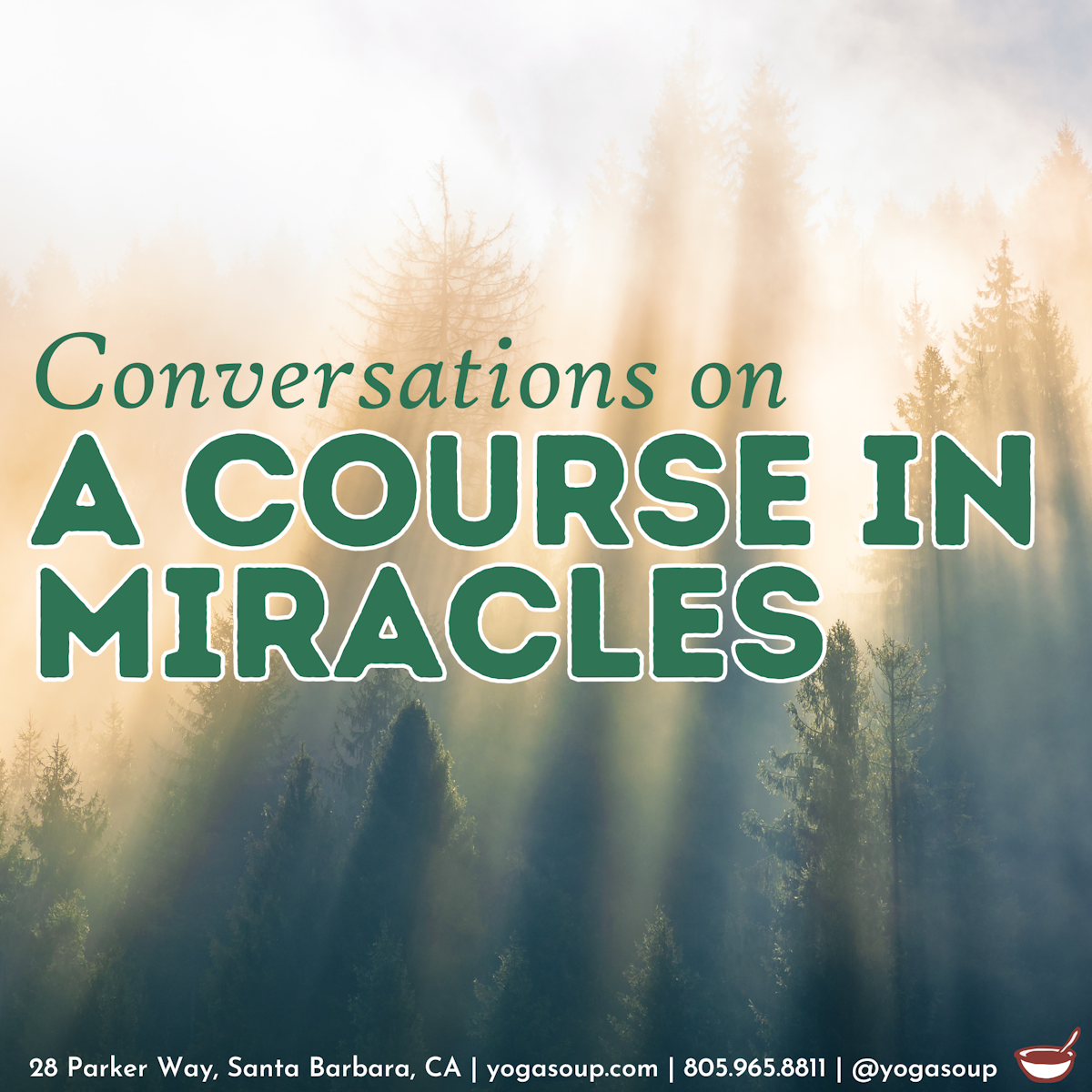 Union | Conversations on A Course in Miracles at Yoga Soup