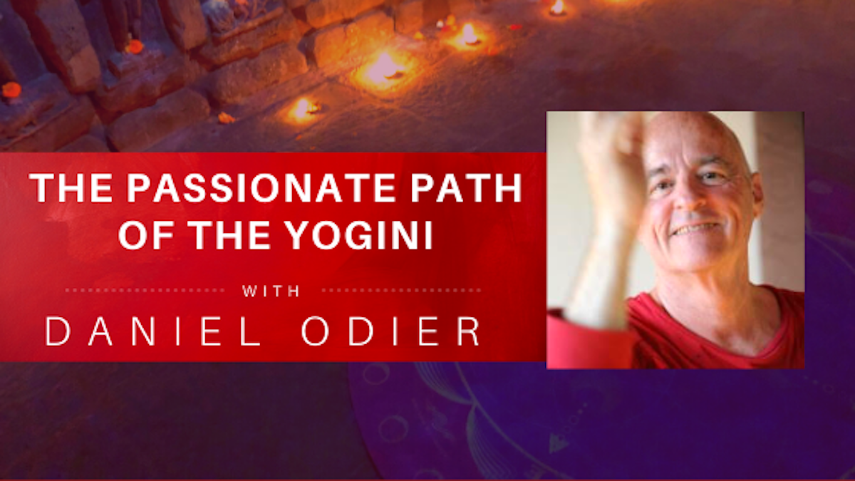 Union | The Passionate Path of The Yogini with Daniel Odier at Samudra ...
