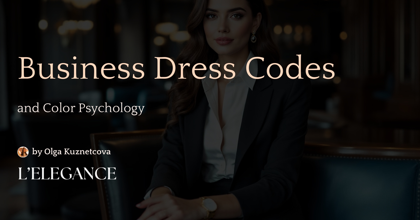 Elegance NY Business Dress Codes and Color Psychology_NYC